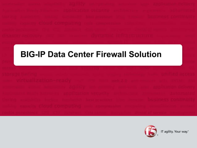 BIG-IP Data Center Firewall Solution | PPT