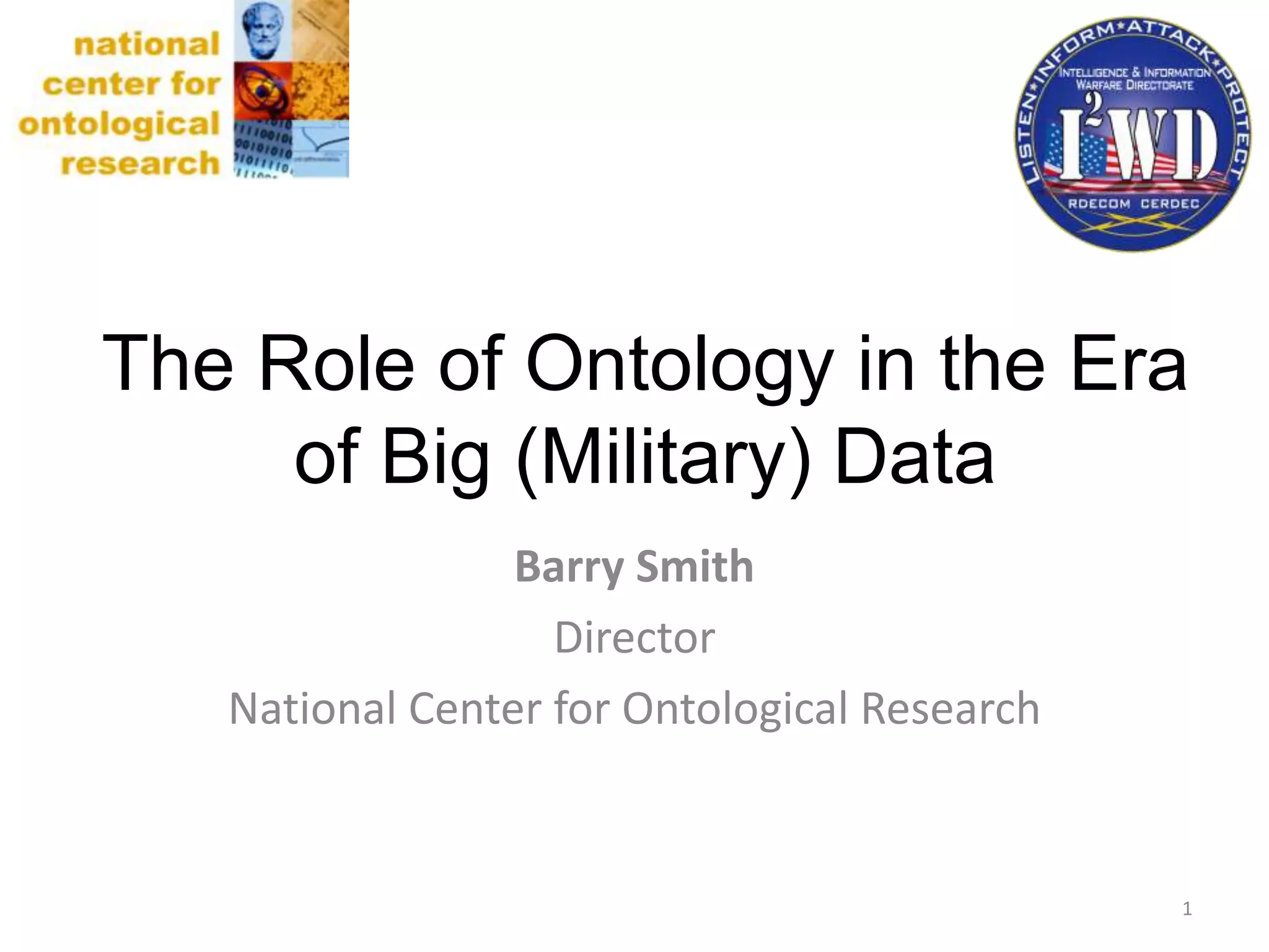 The Role of Ontology in the Era of Big Military Data | PPTX