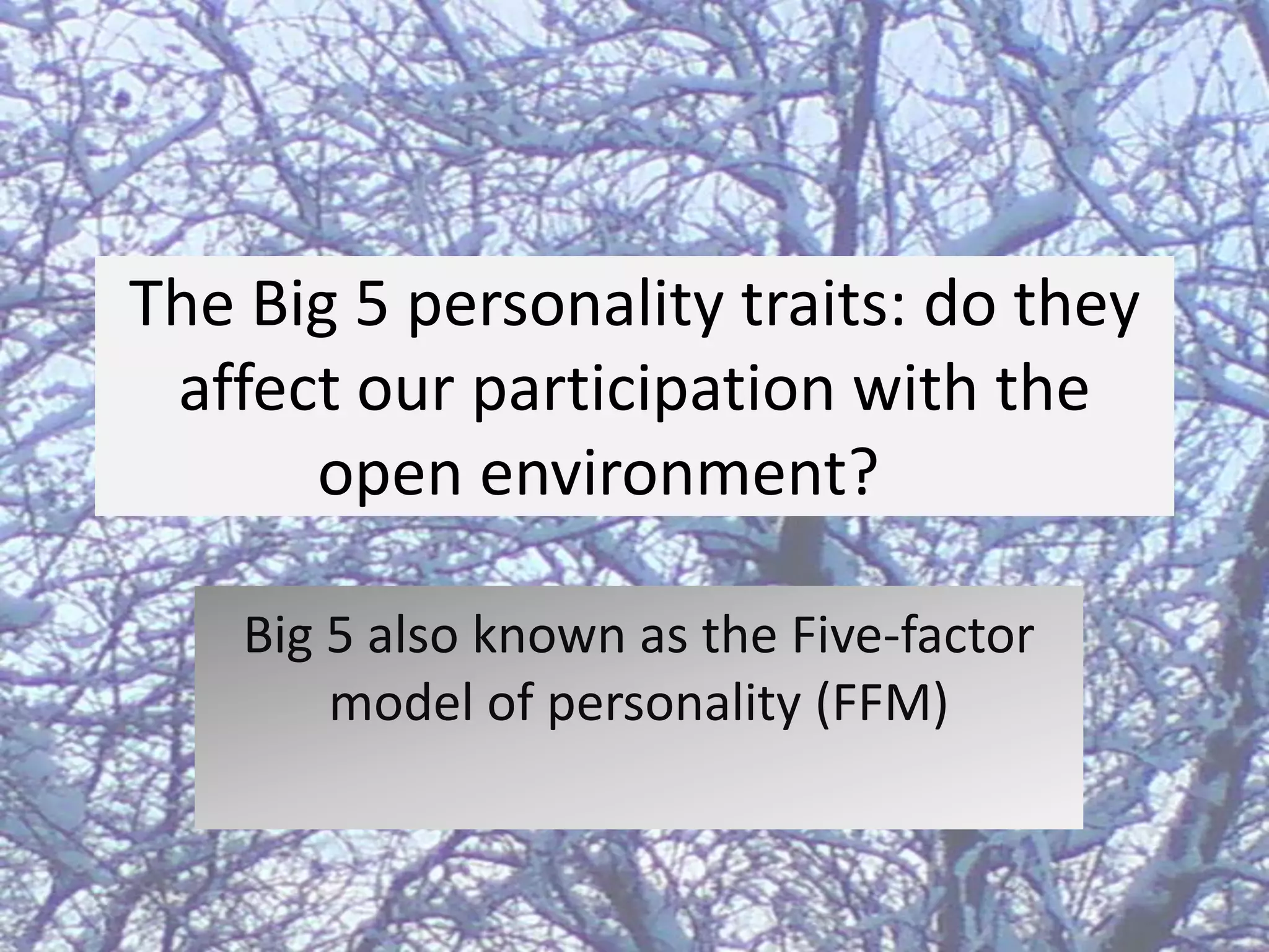 Big 5 personality and open education | PPTX