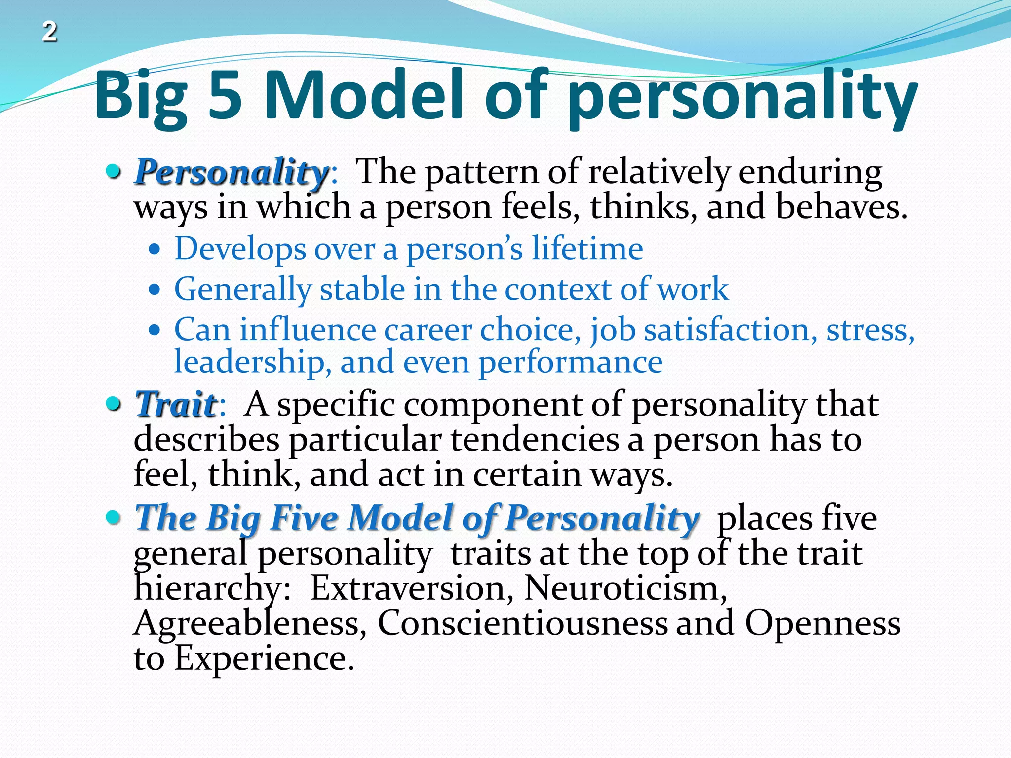 Big 5 model of personality & organizationally relevant personality ...