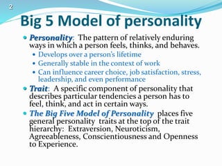 Big 5 model of personality & organizationally relevant personality ...
