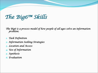 Big6 skills Model by Madhvi Mishra DU.ppt