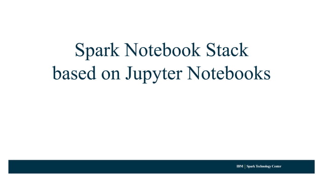 Big Analytics Meetup Extended Jupyter Kernel Gateway Ppt