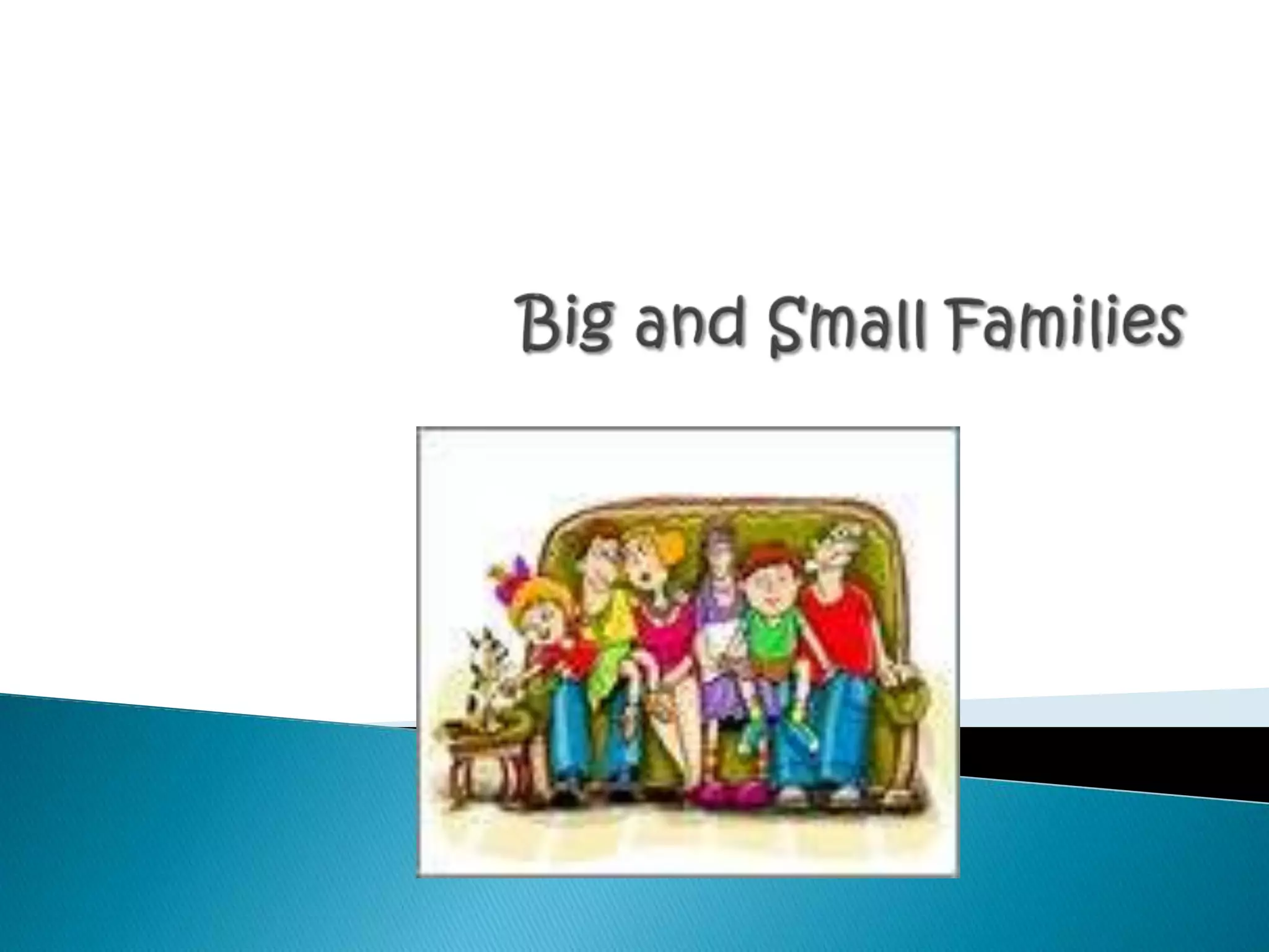 Big And Small Families | PPTX