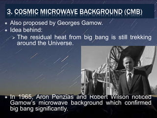 Big bang theory and its proofs | PPTX