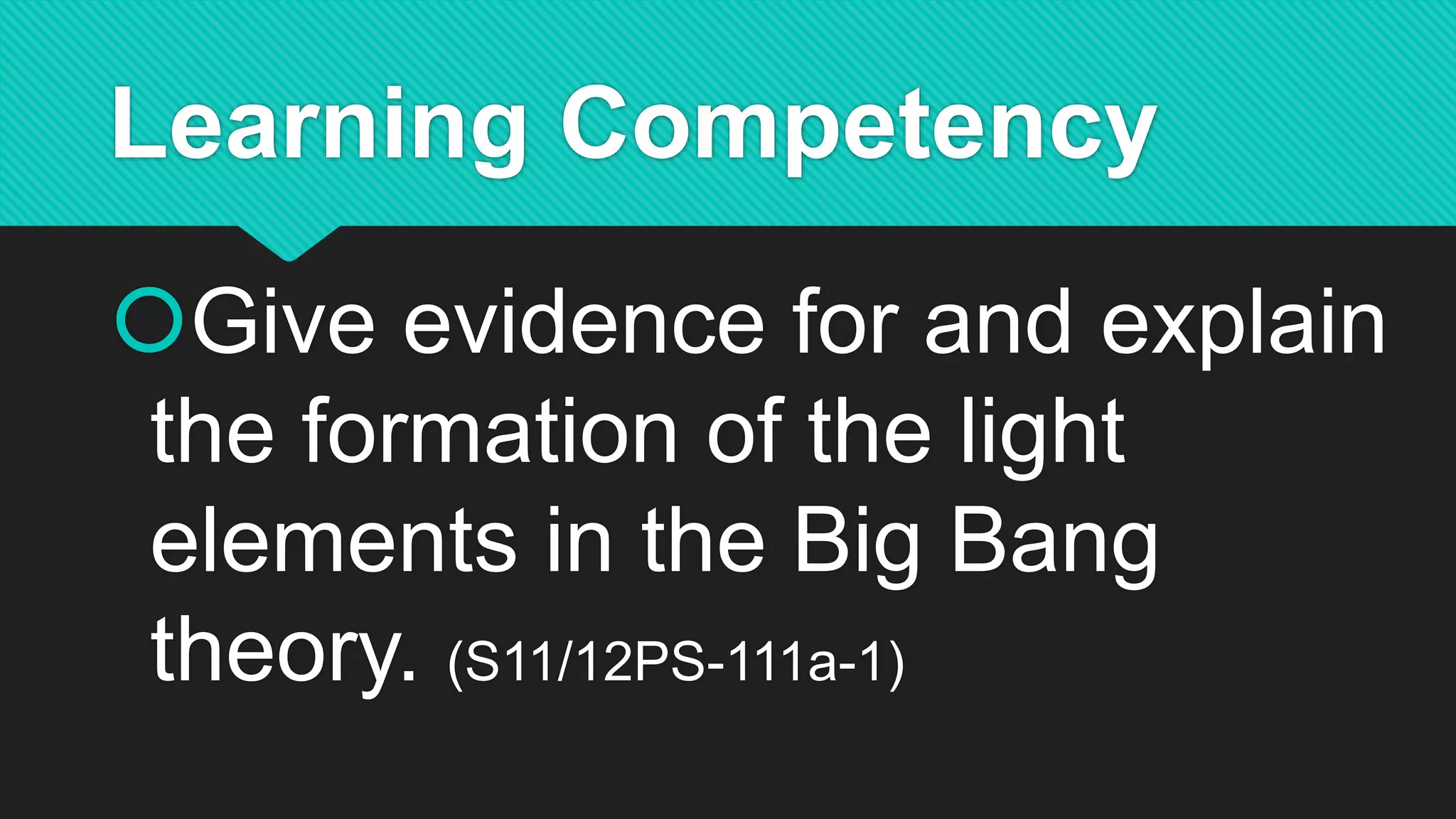 Big Bang Theory and the Formation of Light Elements.pptx
