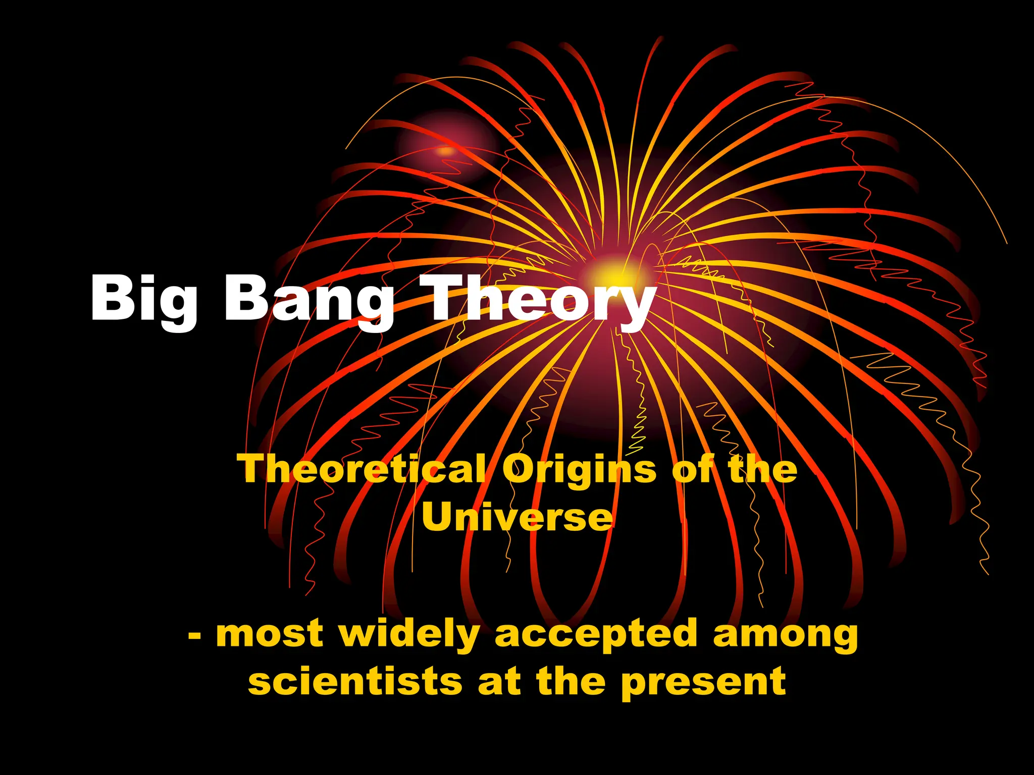 Big Bang Theory origins2 valed 10B lesson 1 Unit 2.ppt