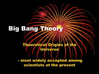 Big Bang Theory origins2 valed 10B lesson 1 Unit 2.ppt