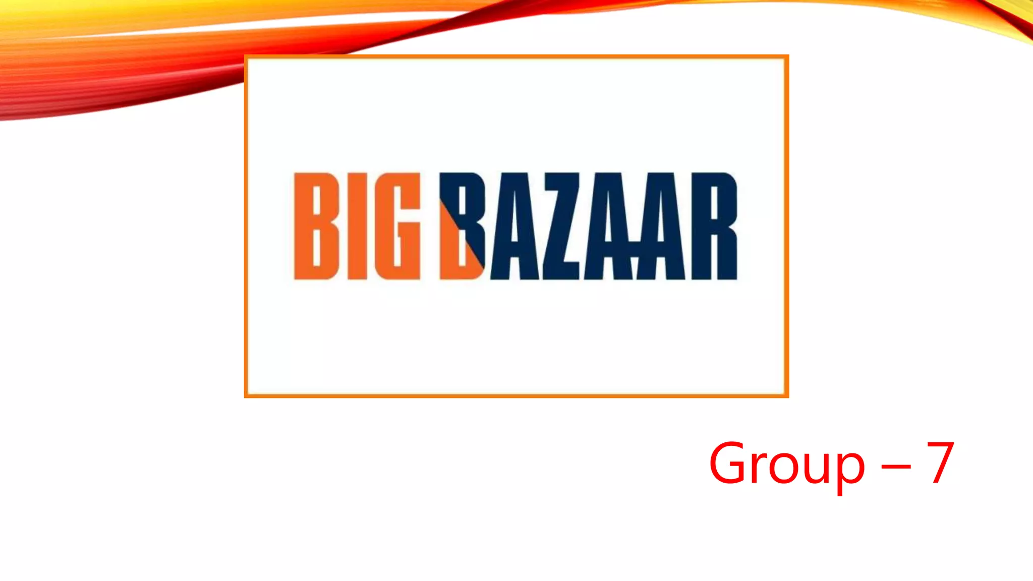 Big bazaar | PPTX