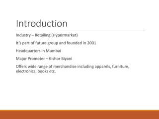 Big bazaar - Industry – Retailing (Hypermarket) | PPTX