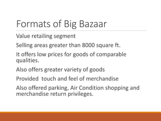 Big bazaar - Industry – Retailing (Hypermarket) | PPTX