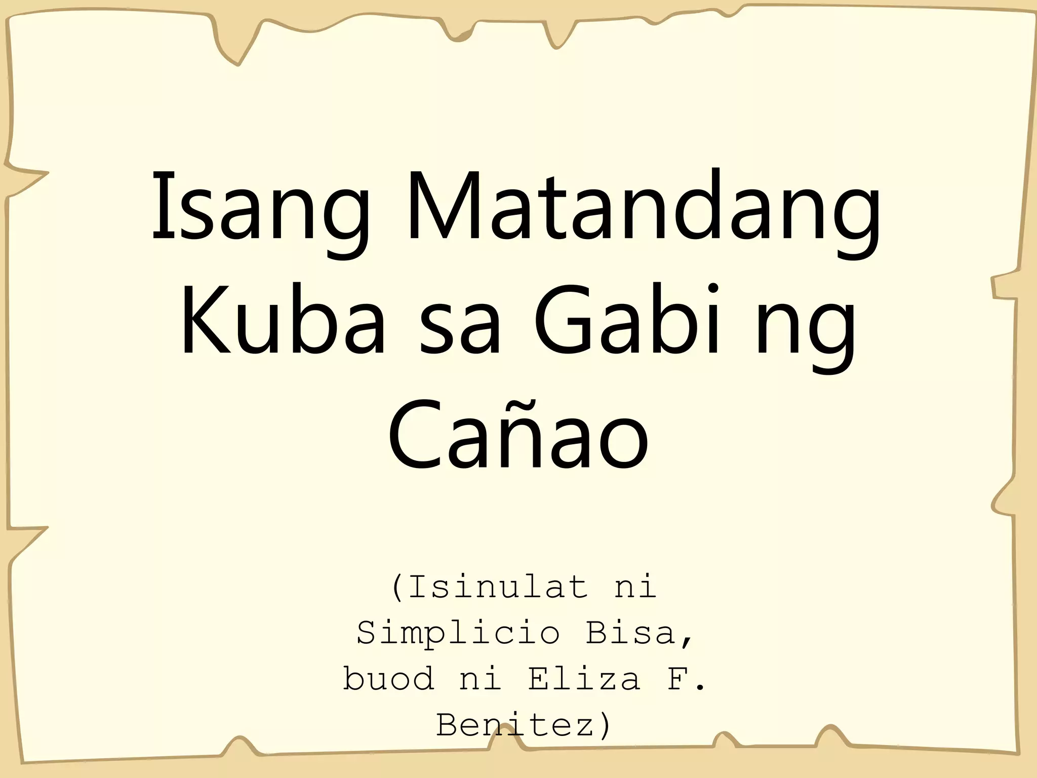 isang Matandang Kuba sa Gabi ng Cañao | PPTX