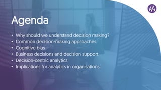 Understanding human decision making and biases: The foundation of an ...