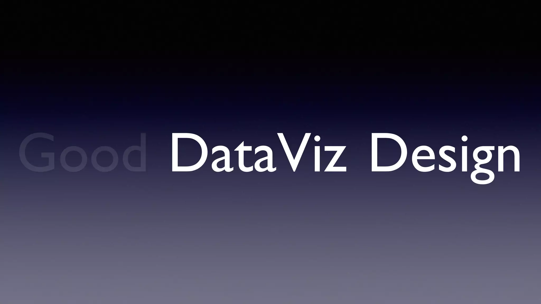 What Is Good DataViz Design? | PPT