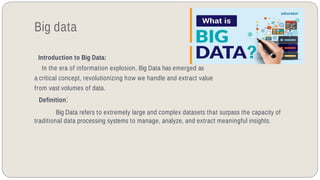 Presentation on Big data, Introduction, working and use.pptx