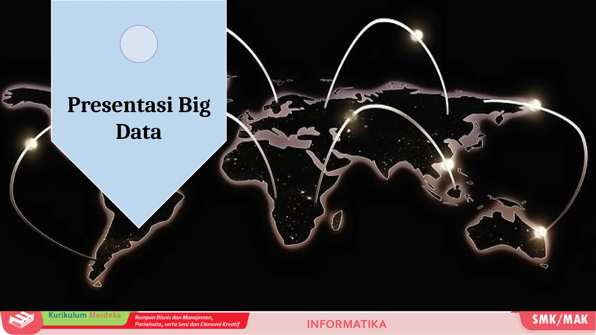 powerpoint presentasi mata pelajran informatika big data | PPTX