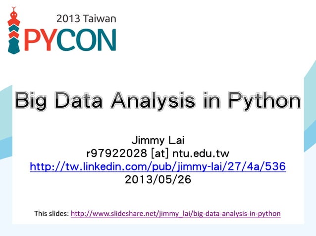 Big data analysis in python @ PyCon.tw 2013 | PDF | Programming Languages | Computing