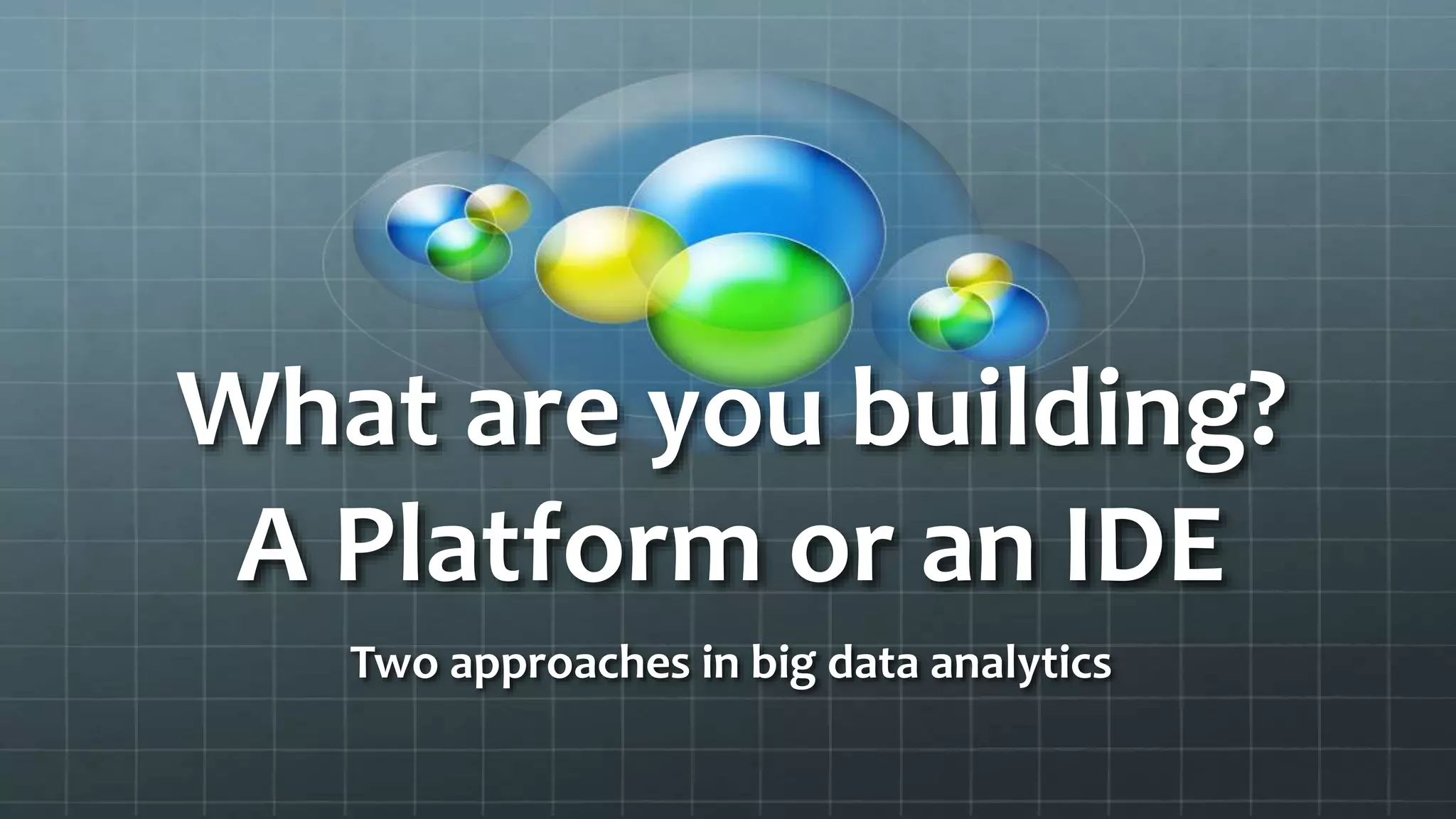 Big data analytic platform | PPTX