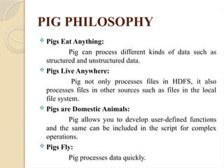 Pig Philosophy Big data Analytics.pptx