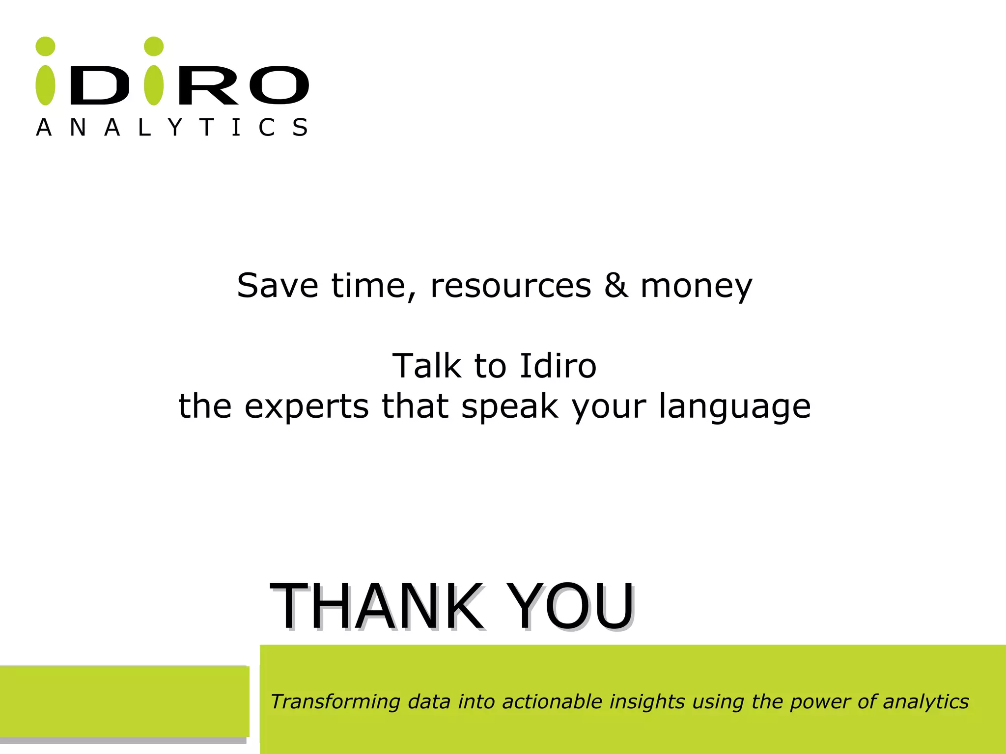 Idiro Analytics - Analytics & Big Data | PPT