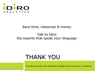 Idiro Analytics - Analytics & Big Data | PPT
