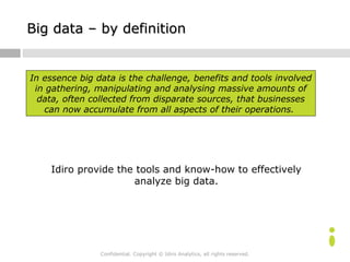 Idiro Analytics - Analytics & Big Data | PPT