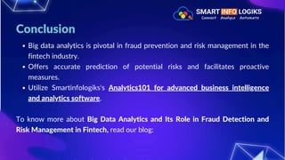 Big Data Analytics Fraud Detection and Risk Management in Fintech | PDF
