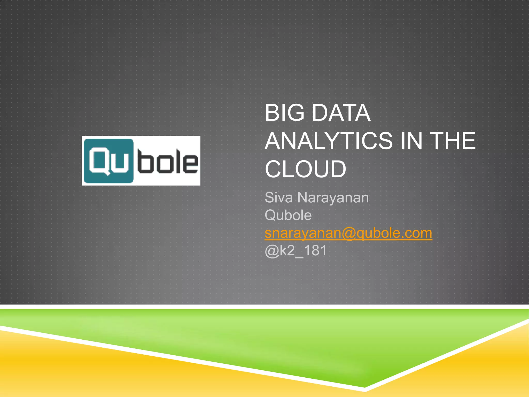 Big dataanalyticsinthecloud | PPTX
