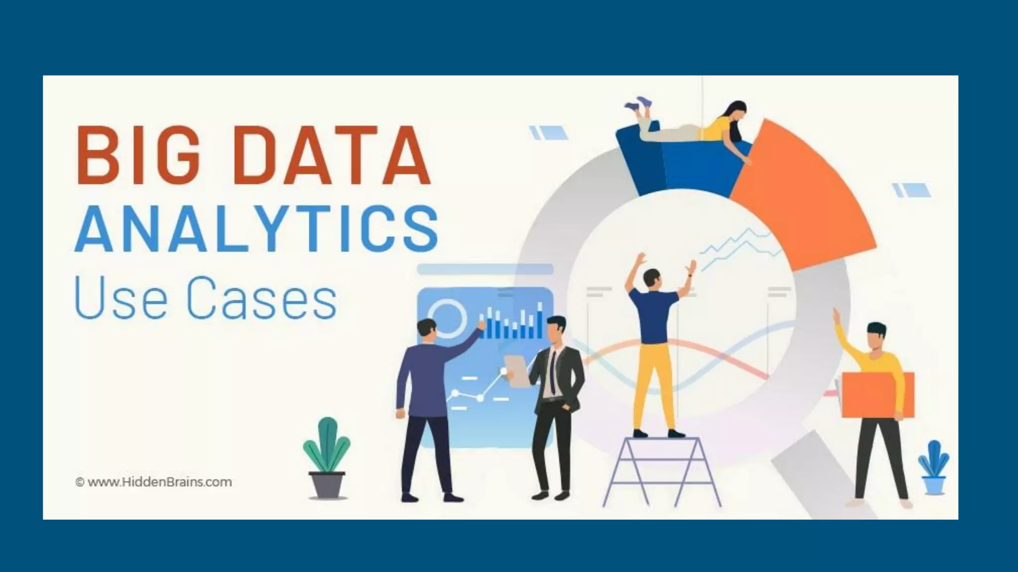 Big data analytics use cases: all you need to know | PDF