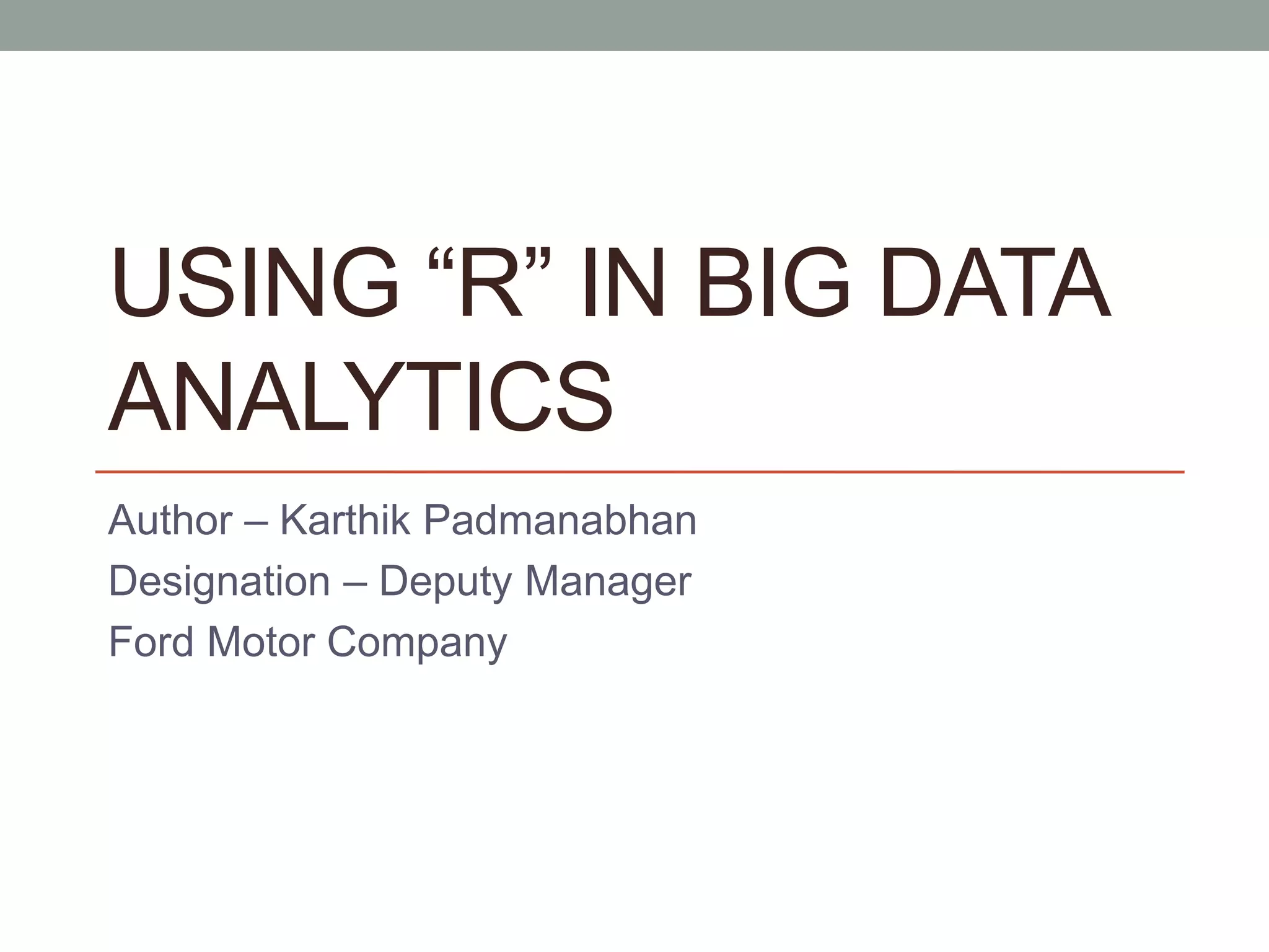 Big data analytics using R | PPTX | Cloud Computing | Internet