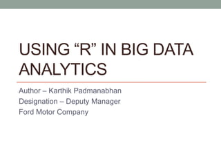 Big data analytics using R | PPTX | Cloud Computing | Internet