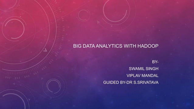 Big data analytics with hadoop volume 2 | PPT
