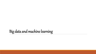big data and machine learning ppt.pptx