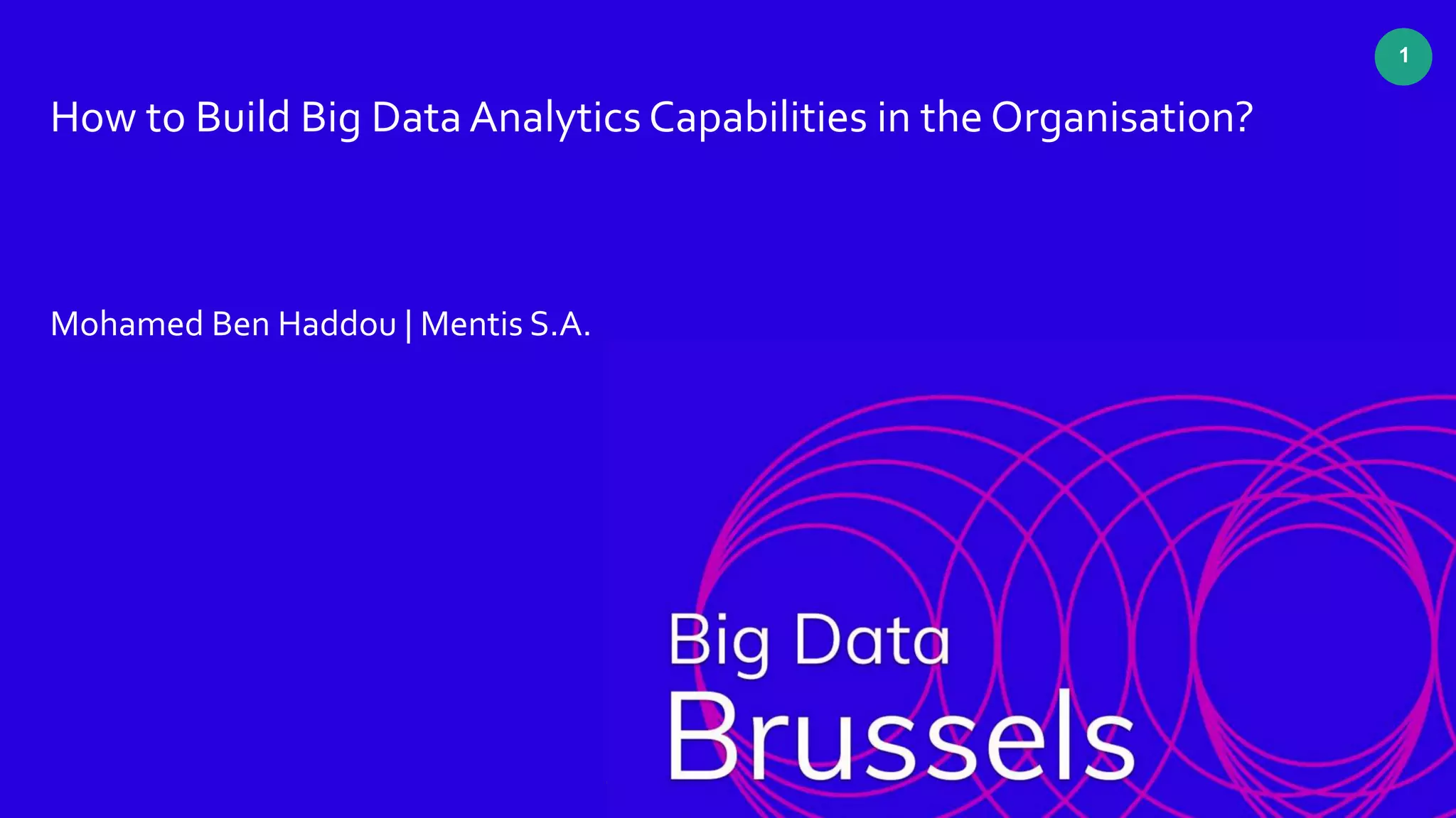 Big Data Brussels 2019 v.4.0 I 'How to Build Big Data Analytics Capabilities in the Organisation ...