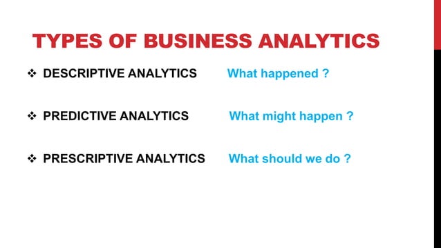 Big data business analytics | Introduction to Business Analytics | PPT