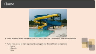 Big data components - Introduction to Flume, Pig and Sqoop | PPT