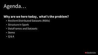 A Tale of Three Apache Spark APIs: RDDs, DataFrames and Datasets by Jules Damji | PPT
