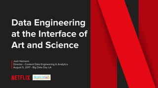 Data engineering at the interface of art and analytics: the why, what ...