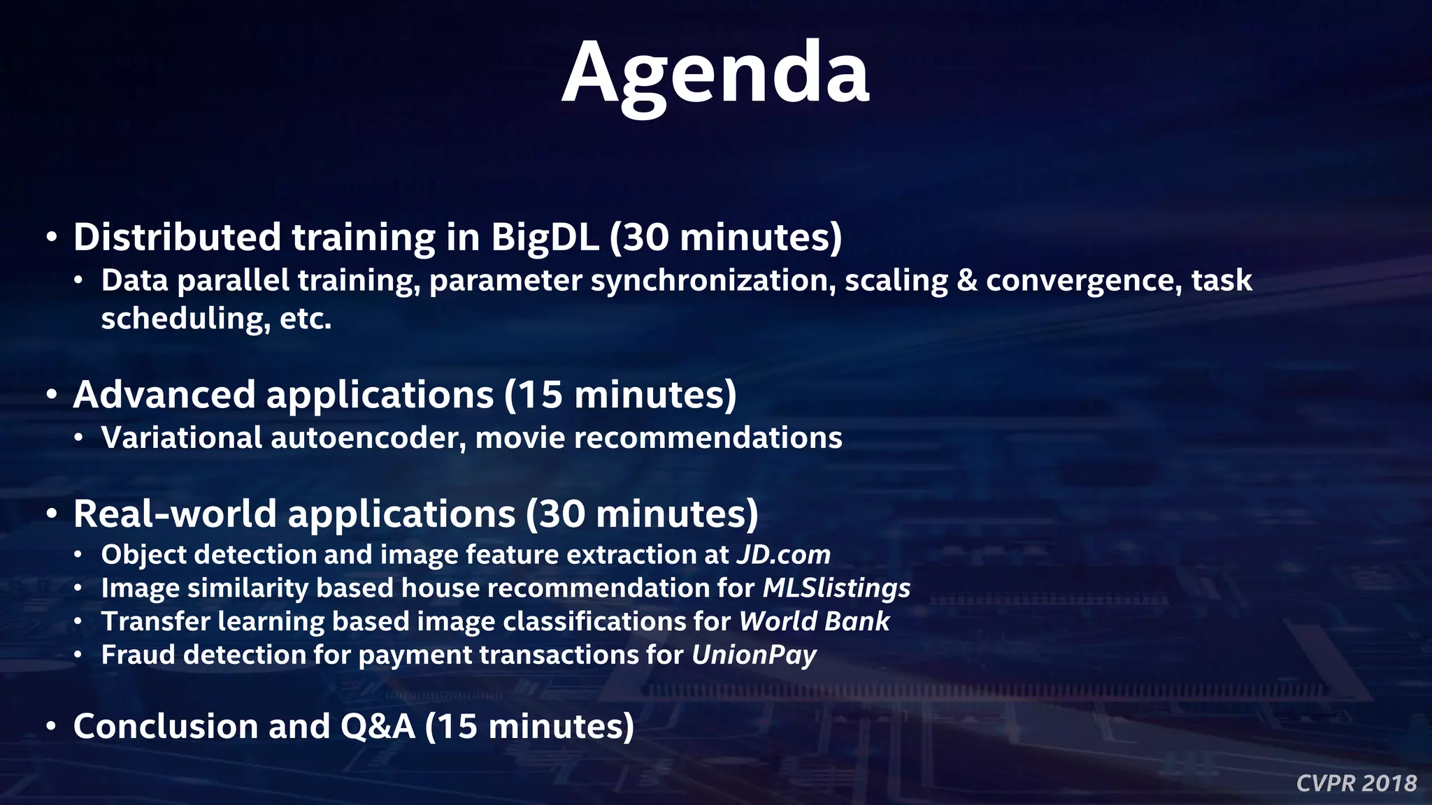 Build Deep Learning Applications for Big Data Platforms (CVPR 2018 tutorial) | PPT