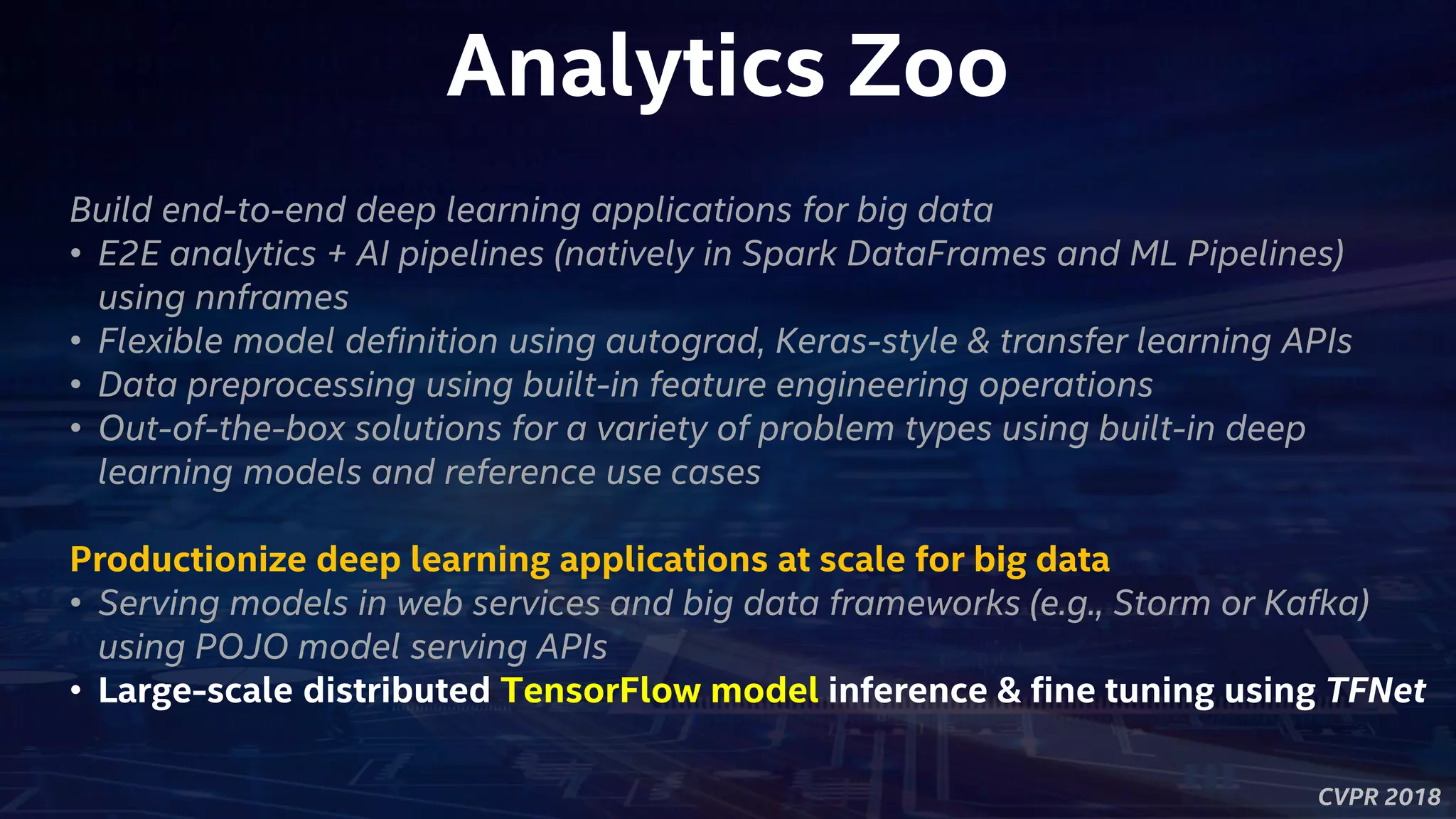 Build Deep Learning Applications for Big Data Platforms (CVPR 2018 tutorial) | PPT