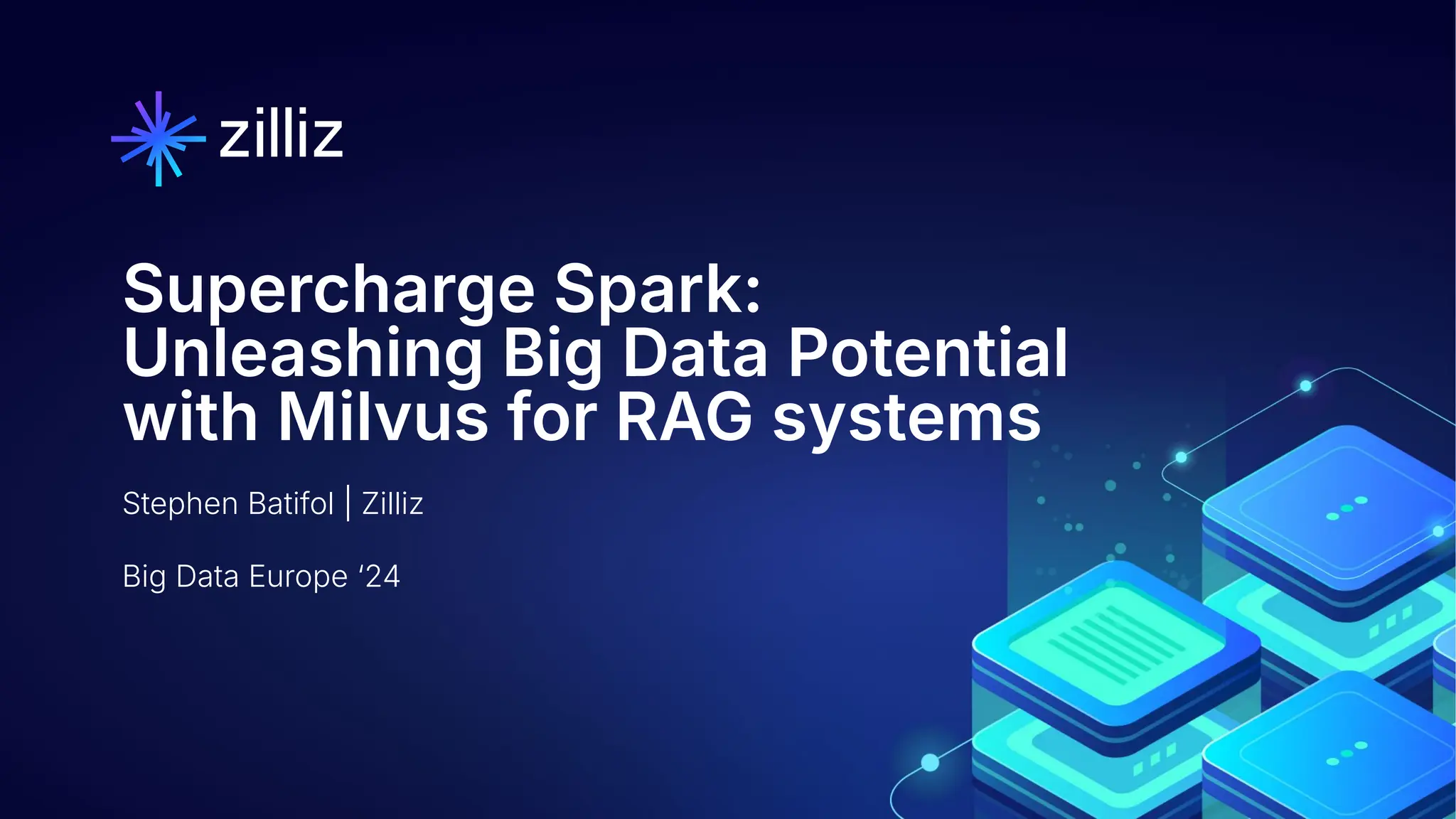 Supercharge Spark: Unleashing Big Data Potential with Milvus for RAG ...