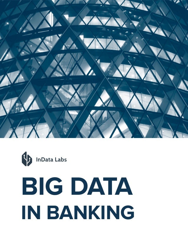 Big Data in Banking. Infographic | PDF | Internet | Computing