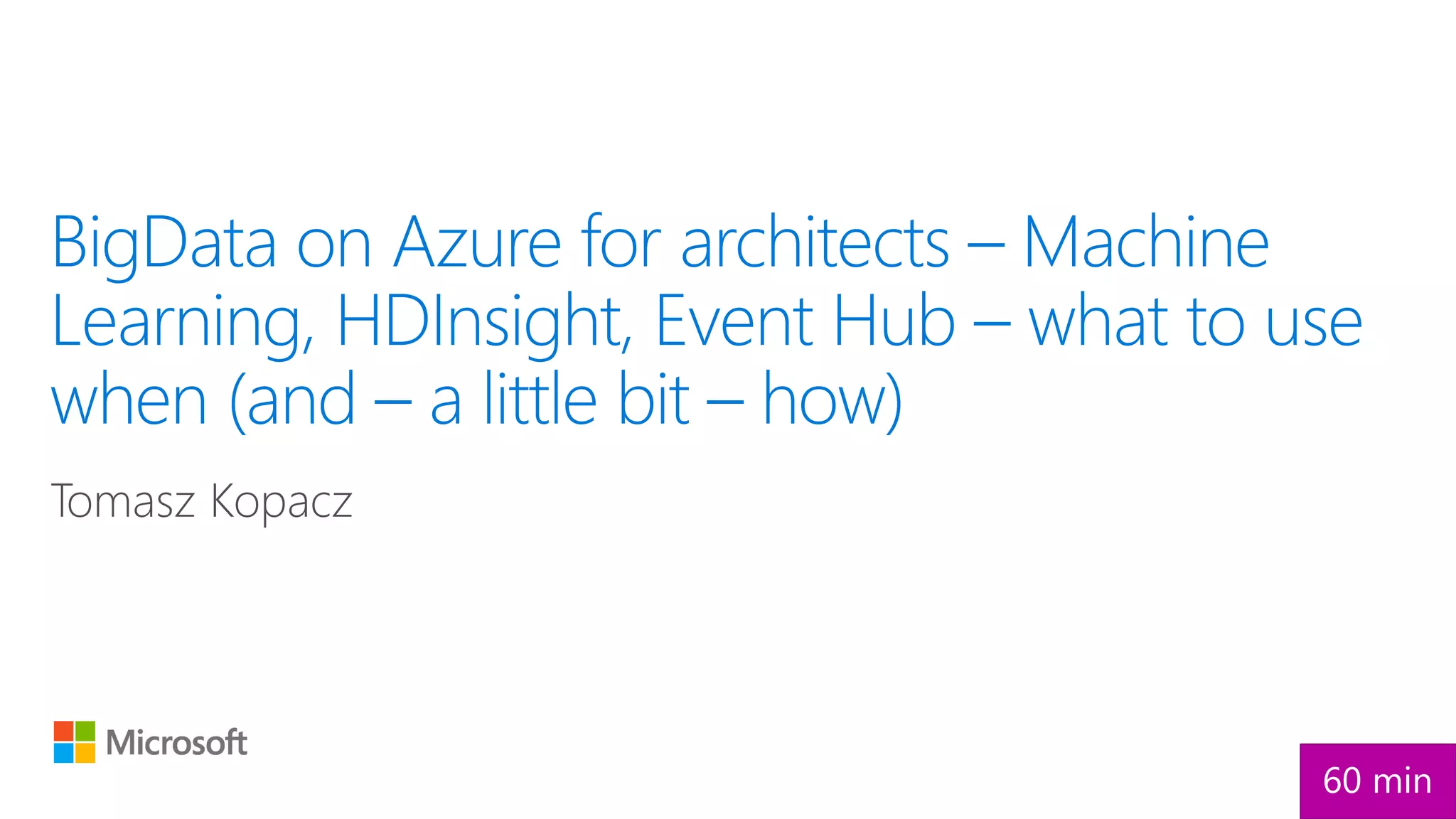 Big data on Azure for Architects | PPT