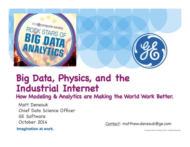 Big Data, Physics, and the Industrial Internet: How Modeling & Analytics are Making the World ...