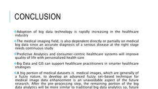 Big Data Analytics: A perspective in healthcare | PPTX