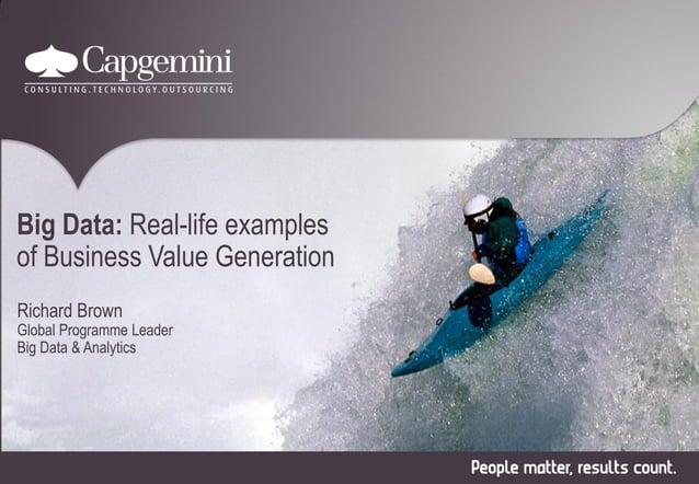 Big Data: Real-life Examples of Business Value Generation | PDF ...