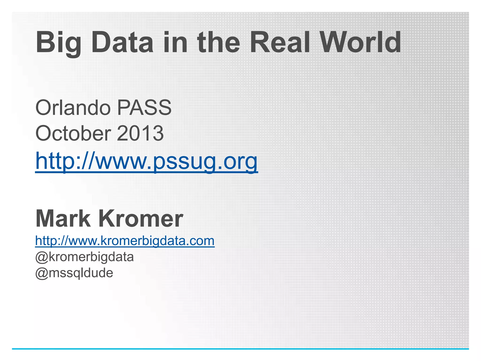 Big Data in the Real World | PPT