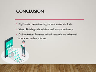Big_Data_Research_in_India 2024 ppt on data | PPTX