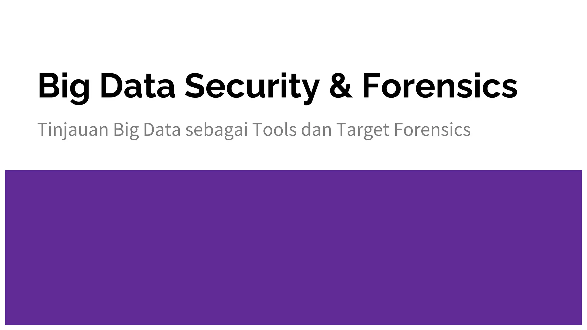 Big Data Security And Forensics Ppt