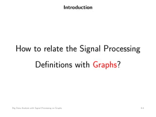 Big Data Analysis with Signal Processing on Graphs | PDF